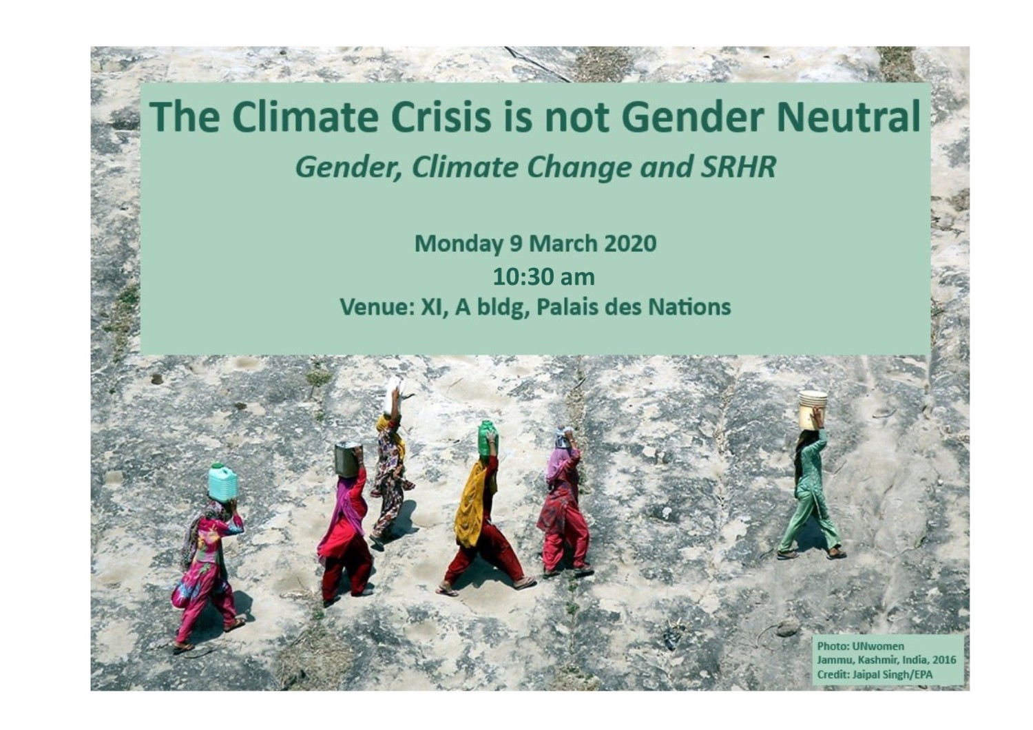 The Climate Crisis is not Gender Neutral - Gender, Climate Change and SRHR - Norway in Geneva